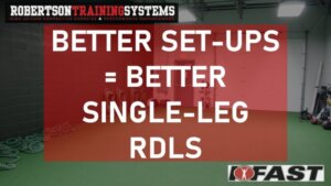 Better Set-ups for Better Single-Leg RDL's - Robertson Training Systems